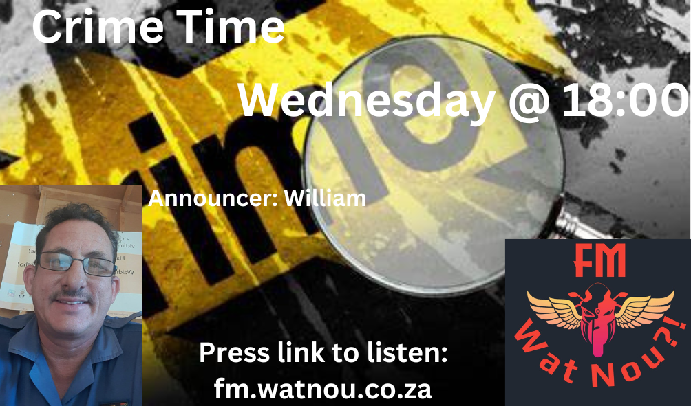 Crime Time – Wat Nou FM
